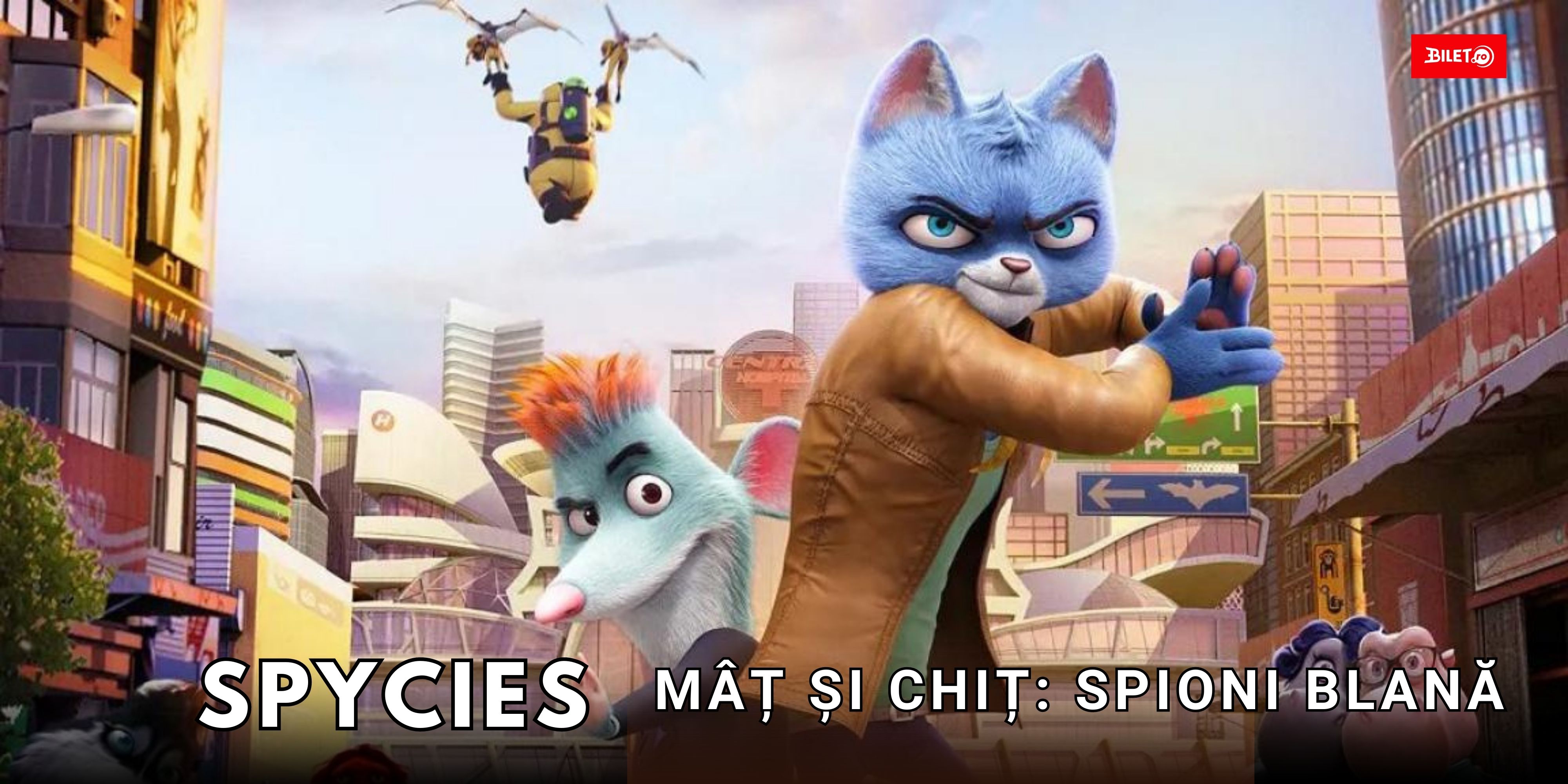 Bilete Mâț și Chiț: Spioni blană – Spycies – (regia Guillaume Ivernel ...