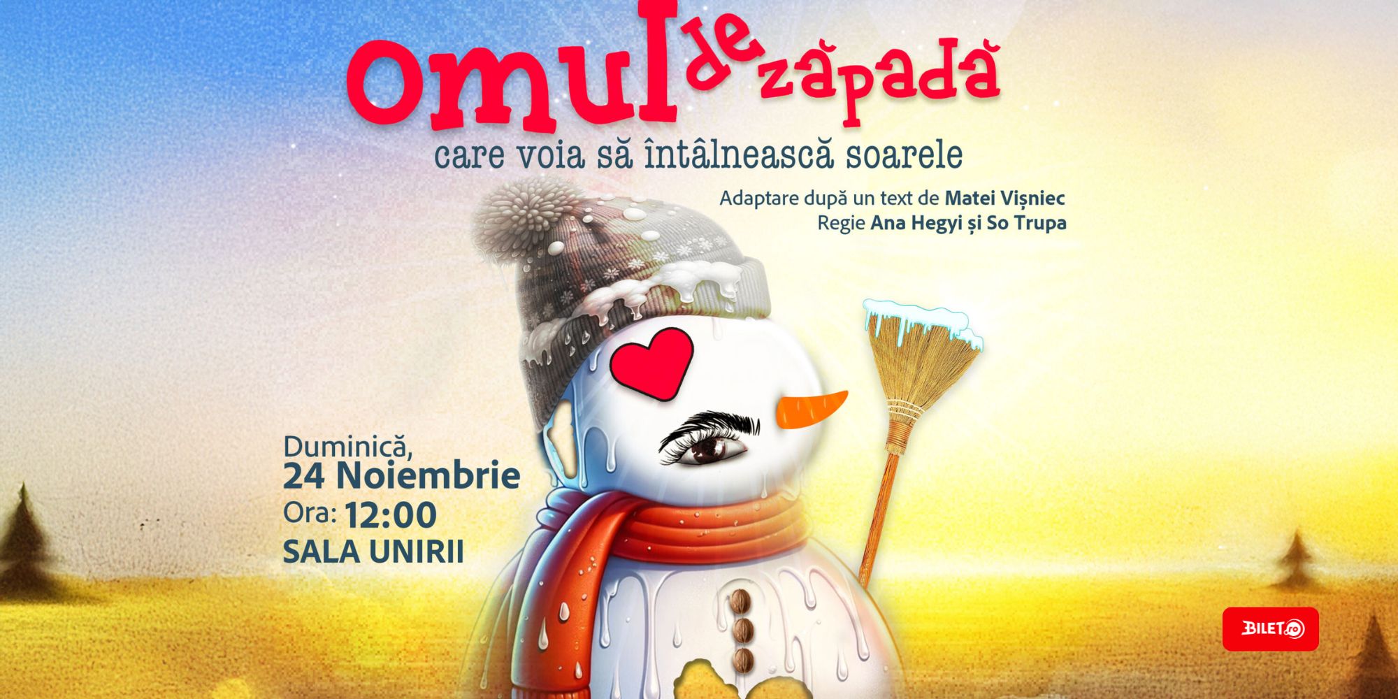 Bilete Omul de zăpadă care voia să întâlnească soarele | regia Ana ...