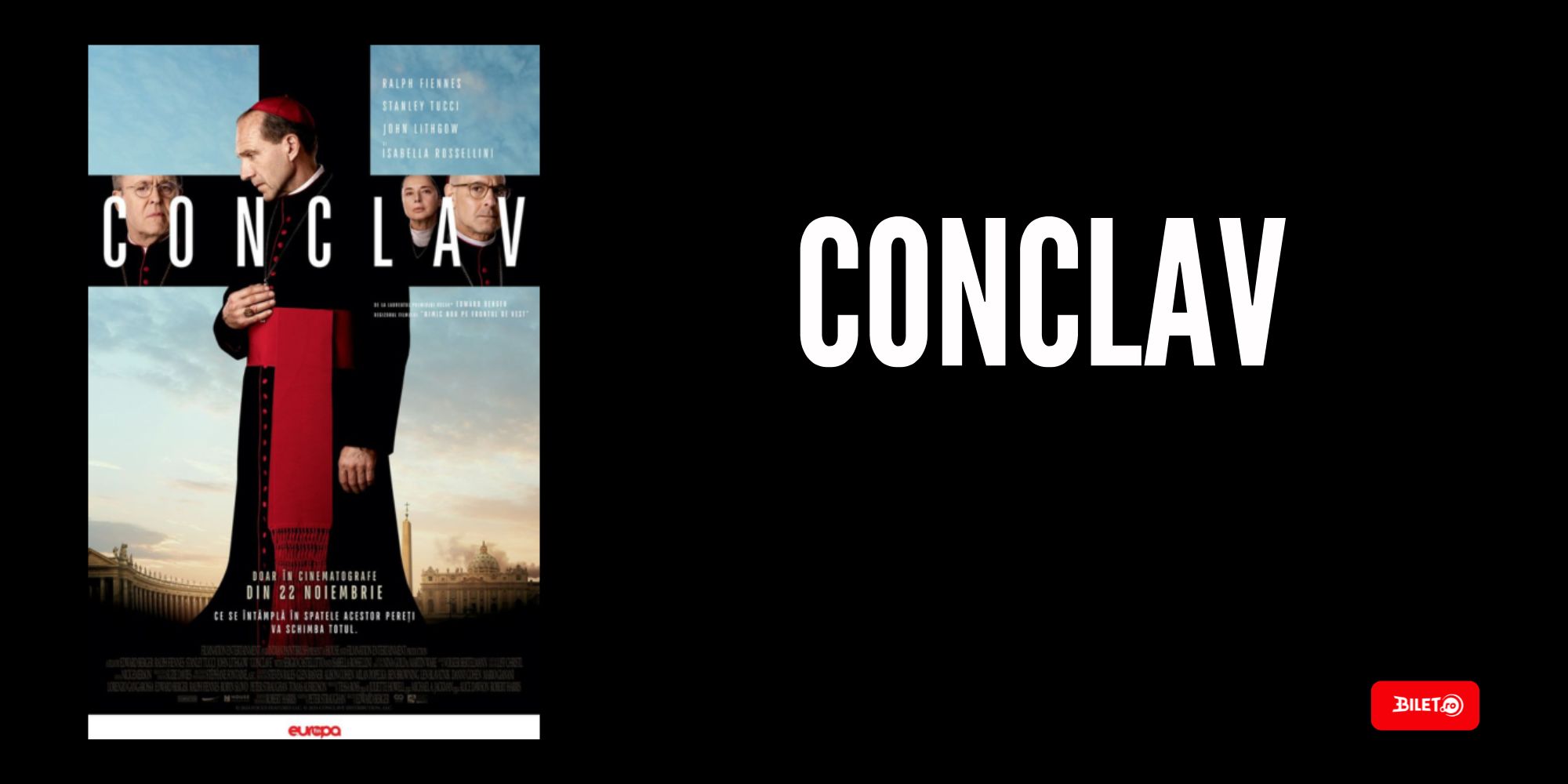 Bilete Conclav – Conclave – (regia Edward Berger) – AP 12 | Film | BILET.ro