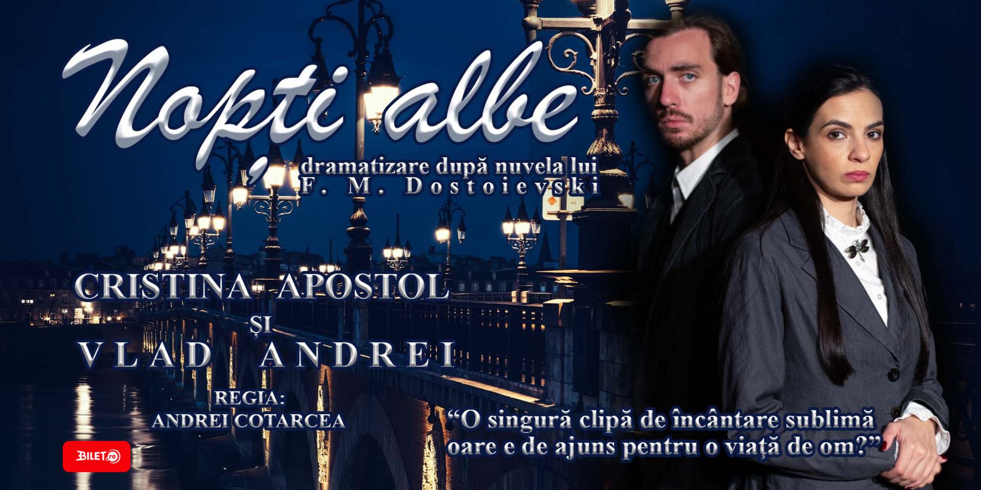 Bilete Nopti albe după Dostoievski | Teatru | BILET.ro